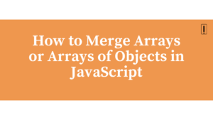 How to Join Array of Objects in javaScript | infoandapps.com
